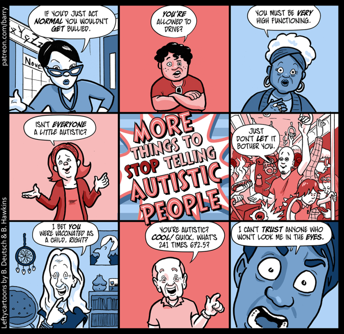 Lefty Cartoons » Blog Archive » MORE Things To Stop Telling Autistic ...